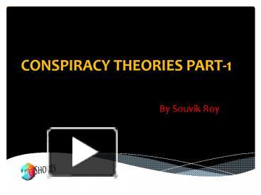 CONSPIRACY THEORIES PART-1 presentation | free to download