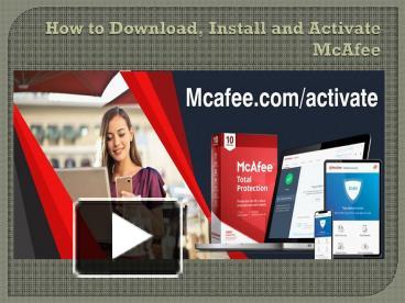 How to Download Install and Activate Mcafee on PC - Mcafee.com/Activate ...