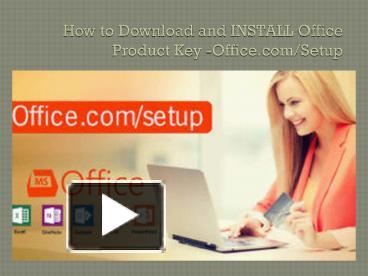 PPT – How to Download Install and Activate Office Product Key on PC ...