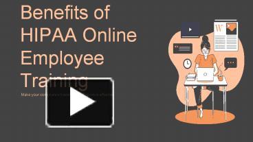 Benefits of HIPAA Online Employee Training presentation | free to download