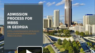PPT – Admission Process for MBBS In Georgia DTMU PowerPoint ...