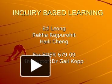 INQUIRY BASED LEARNING presentation | free to view
