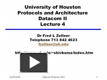 PPT – University of Houston Protocols and Architecture Datacom II ...