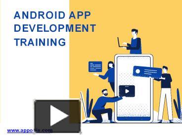 PPT – Android App Development training In Chennai PowerPoint ...
