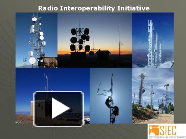 PPT – Radio Interoperability Initiative PowerPoint presentation | free ...