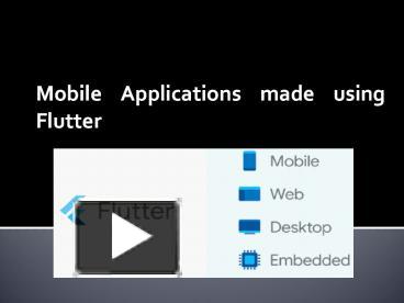 PPT – Mobile Applications made using Flutter PowerPoint presentation ...