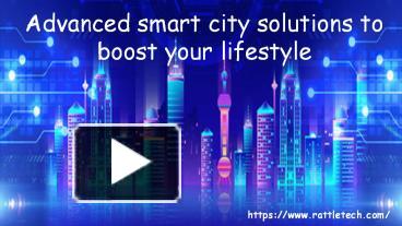 PPT – Advanced smart city solutions to boost your lifestyle PowerPoint ...