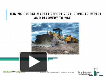 Worldwide Mining Market Outlook, Trends and Forecast 2021–2025 ...