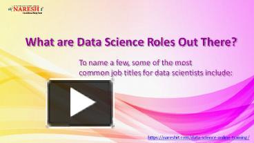 PPT – What are Data Science Roles Out There? PowerPoint presentation ...