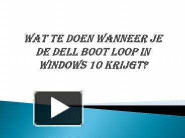WAT TE DOEN WANNEER JE DE DELL BOOT LOOP IN WINDOWS 10 KRIJGT ...