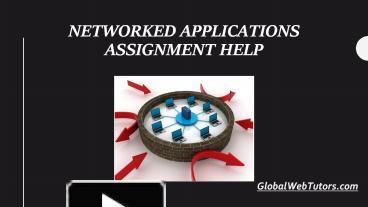 PPT – Networked applications assignment help globalwebtutors PowerPoint ...