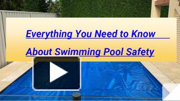 PPT – Everything You Need to Know About Swimming Pool Safety PowerPoint ...