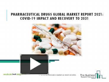 PPT – Pharmaceutical Drugs Market Opportunities, Demand Forecasts 2021 ...