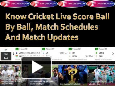PPT – Latest Cricket News, Match Updates, Cricket Live Score Ball By ...