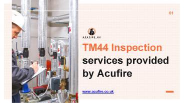 PPT – Best TM44 Inspection Specialists || Acufire UK PowerPoint ...