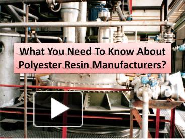 PPT – Polyester resin various list of applications & purposes ...