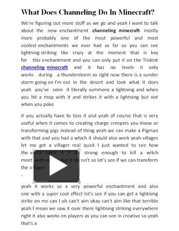 PPT – What Does channeling Do In Minecraft? PowerPoint presentation ...