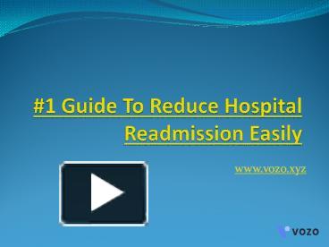 #1 Guide To Reduce Hospital Readmission Easily presentation | free to ...