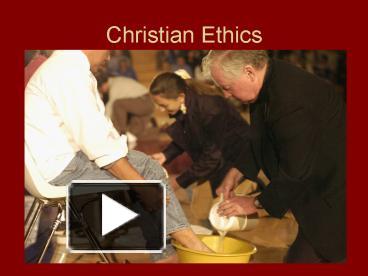 Christian Ethics presentation | free to view