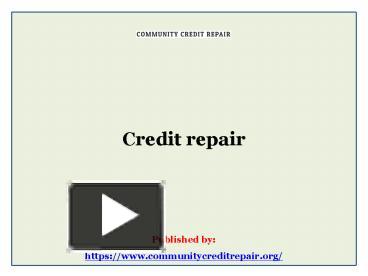 PPT – Credit repair PowerPoint presentation | free to download - id ...