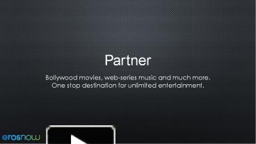 PPT – Watch Partner Full Movie – Online on Eros Now PowerPoint ...
