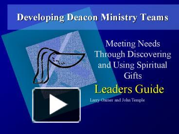 Developing Deacon Ministry Teams presentation | free to view
