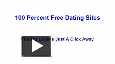PPT – 100 percent free dating sites, PowerPoint presentation | free to ...