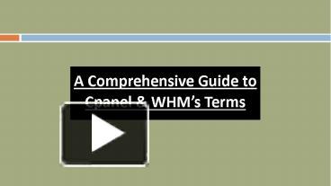 PPT – A Comprehensive Guide to Cpanel & WHM’s Terms PowerPoint ...