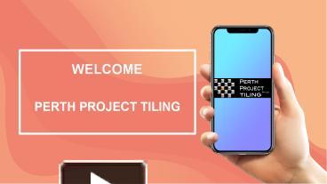 PPT – Perth Tiling Solution PowerPoint presentation | free to download ...