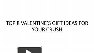 PPT – TOP 8 VALENTINE’S GIFT IDEAS FOR YOUR CRUSH PowerPoint ...