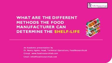 The methods to determine the shelf life of foods | Foodresearchlab ...