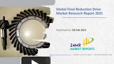 PPT – Global Final Reduction Drive Market Research Report 2021 ...