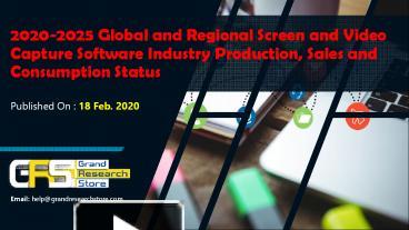 2020-2025 Global and Regional Screen and Video Capture Software ...