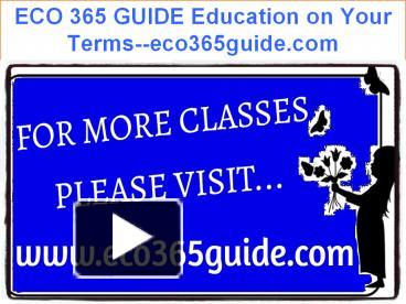 PPT – ECO 365 GUIDE Education on Your Terms--eco365guide.com PowerPoint ...