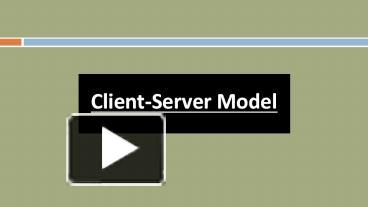 Client-Server Model presentation | free to download