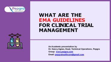 What are the EMA Guidelines for Clinical Trial Management? presentation ...