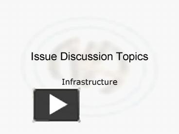 PPT – Issue Discussion Topics PowerPoint presentation | free to view ...