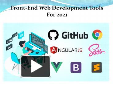 FRONT-END WEB DEVELOPMENT TOOLS FOR 2021 presentation | free to download