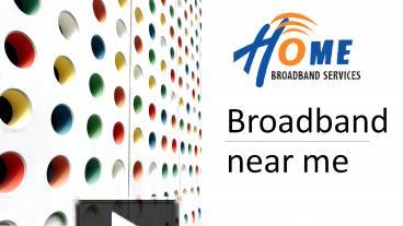 PPT – Broadband near me (1) PowerPoint presentation | free to download ...
