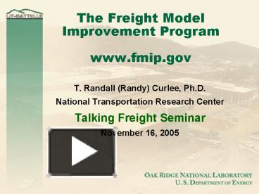 PPT – The Freight Model Improvement Program www.fmip.gov PowerPoint ...