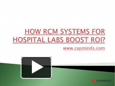 How RCM Systems For Hospital Labs Boost ROI? presentation | free to ...