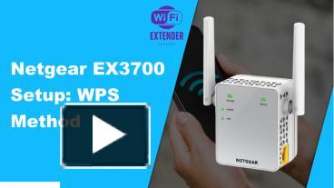 PPT – Easy Steps to Setup Wifi Range Netgear Ex3700 Extender PowerPoint ...