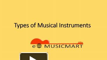 Different types of Musical instruments presentation | free to download