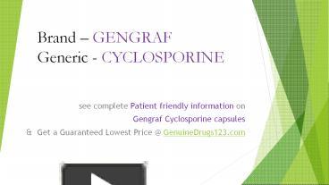 Generic Cyclosporine Neural Gengraf Capsules Cost, Dosage, Uses, Side ...
