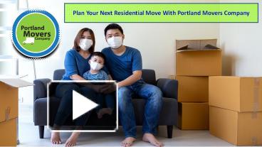 PPT – Plan your Residential Move with Portland Movers Company ...