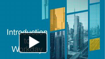 Introduction to workday presentation | free to download