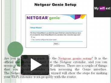 Genie Smart Setup Wizard – Download and Login | Mywifiext presentation ...