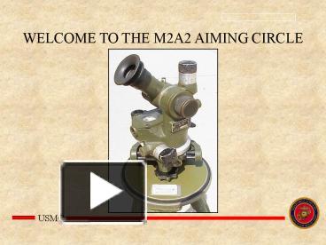 PPT – TUBE LEVELS. KNOB COVER. ORIENTING KNOB. NOTATION PAD. USMC ...