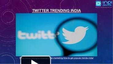 PPT – Get best Twitter Trending service in india PowerPoint ...