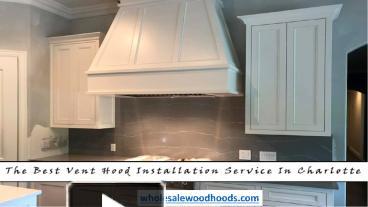 Select the Right Custom Range Hood | Wholesale Wood Hoods presentation ...